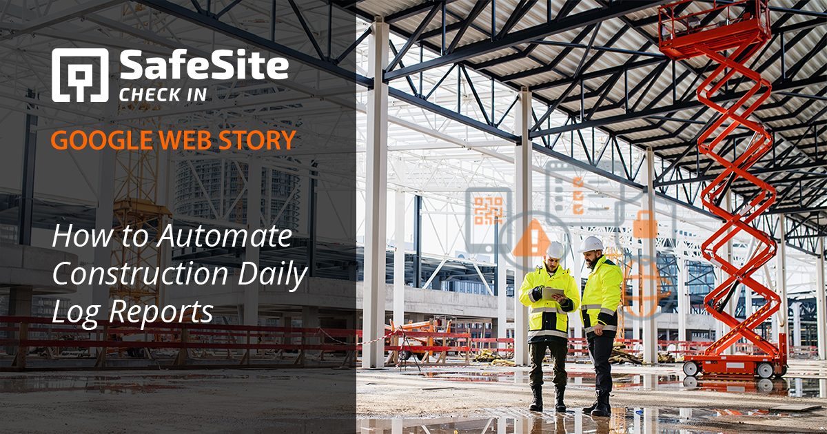 How to Automate Construction Daily Log Reports | Google Web Story